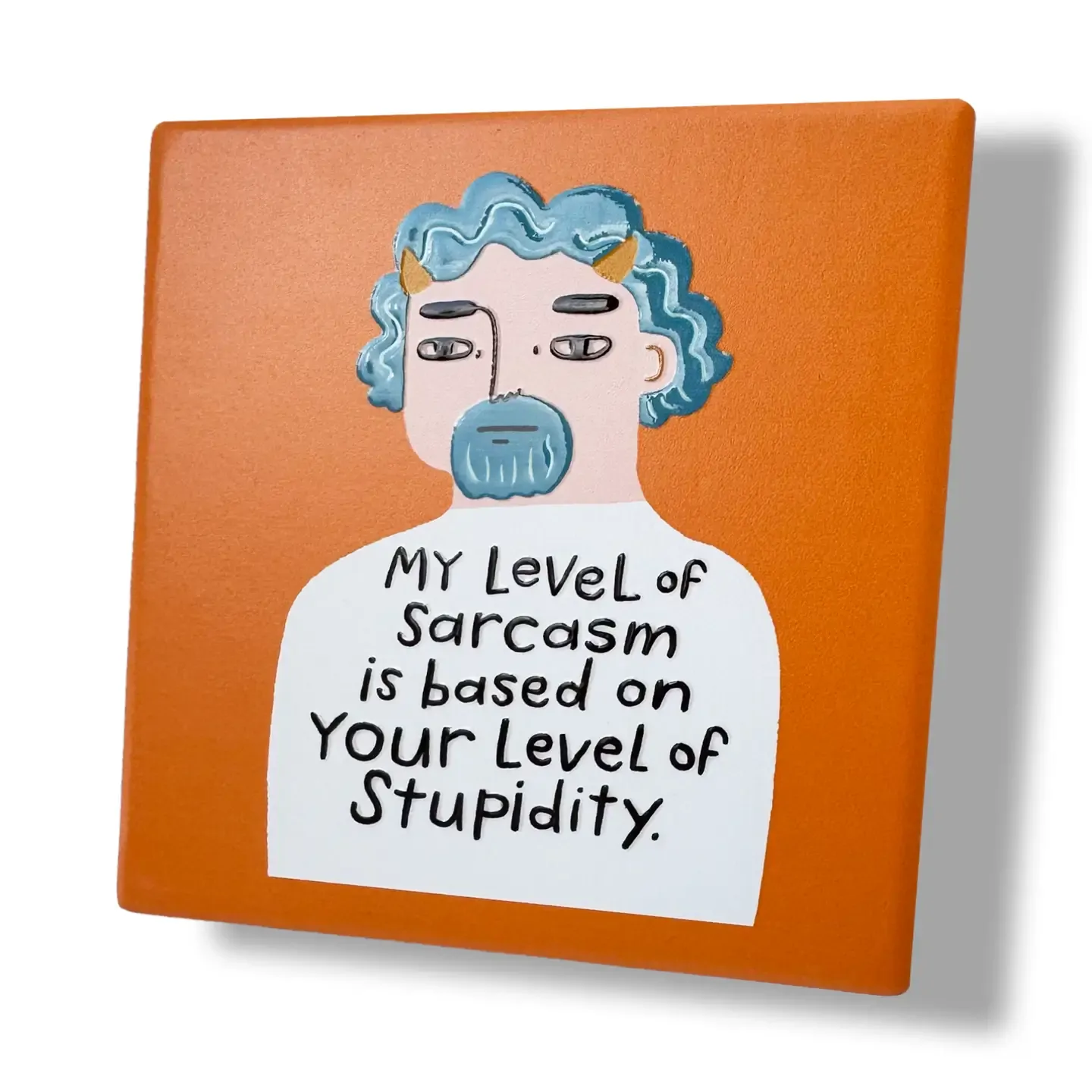 My Level Of Sarcasm Coaster - ceramic | Gifts > Eclectic Gifts; New ...